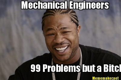 Mechanical Engineering Meme