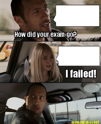 Fail Exam Meme