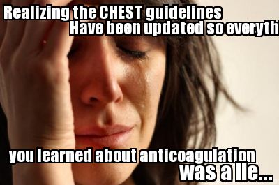 Meme Maker - Realizing the CHEST guidelines Have been updated so ...