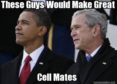 Meme Maker - These Guys Would Make Great Cell Mates Meme Generator!