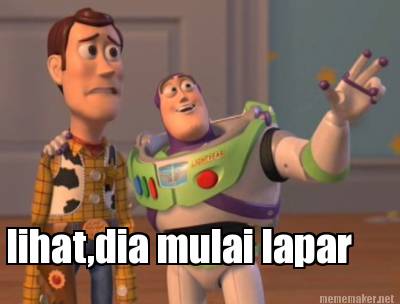 Meme Maker - lihat,dia mulai lapar Meme Generator!