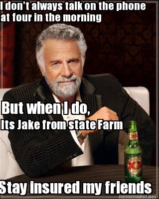 Jake State Farm Meme