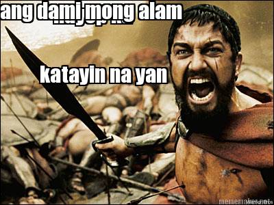 Meme Maker - hayop ka katayin na yan ang dami mong alam Meme Generator!