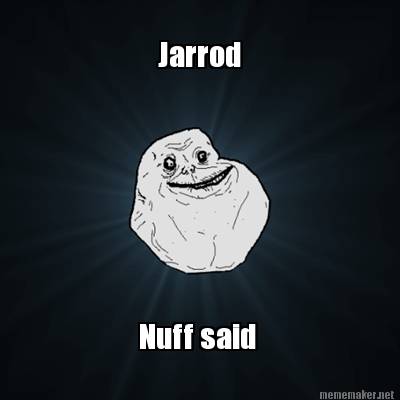 Meme Maker - Jarrod Nuff said Meme Generator!