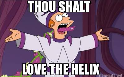 Meme Maker - THOU SHALT LOVE THE HELIX Meme Generator!
