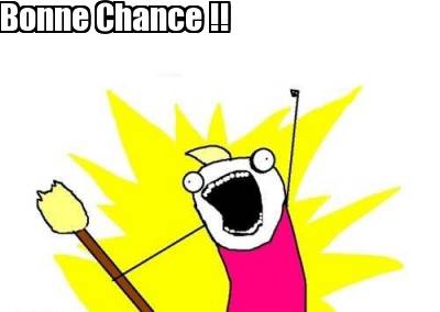 Meme Maker - Bonne Chance !! Meme Generator!