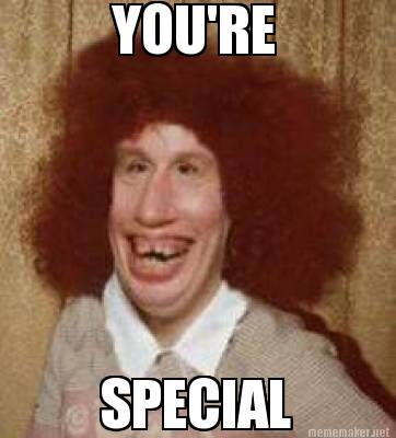 Meme Maker - YOU'RE SPECIAL Meme Generator!