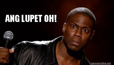 Meme Maker - ANG LUPET OH! Meme Generator!