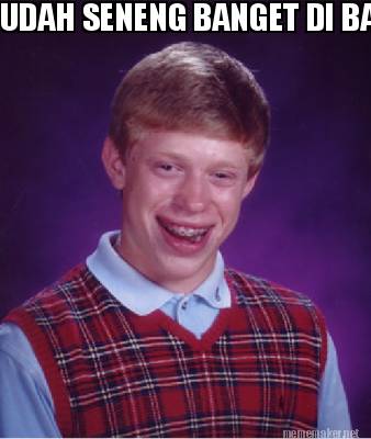 Meme Maker - UDAH SENENG BANGET DI BALES SMSNYA TERNYATA CUMA MIMPI ...
