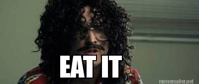 Meme Maker - EAT IT Meme Generator!