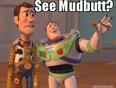 Meme Maker - See Mudbutt? Meme Generator!