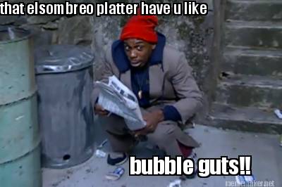Bubble Guts Memes