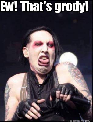 Meme Maker - Ew! That's grody! Meme Generator!