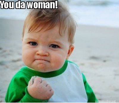 Meme Maker - You da woman! Meme Generator!