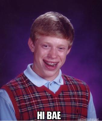 Hey Bae Memes