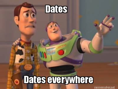 Meme Maker - Dates Dates everywhere Meme Generator!