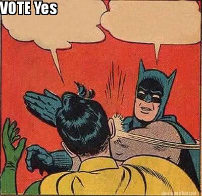 Meme Maker - VOTE Yes Meme Generator!