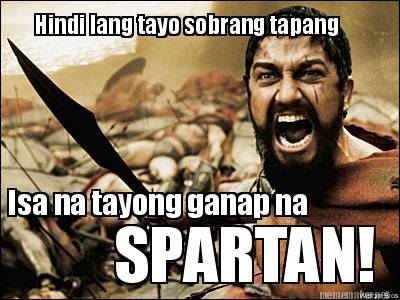 Meme Maker - Hindi lang tayo sobrang tapang Isa na tayong ganap na ...
