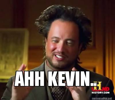Meme Maker - AHH KEVIN.. Meme Generator!