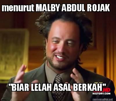 Meme Maker - menurut MALBY ABDUL ROJAK "BIAR LELAH ASAL BERKAH" Meme ...