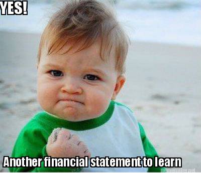 Meme Maker - YES! Another financial statement to learn Meme Generator!