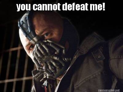 Meme Maker - you cannot defeat me! Meme Generator!