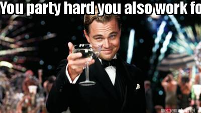 Work Party Meme