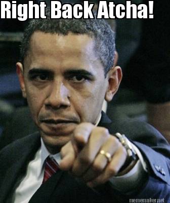 Meme Maker - Right Back Atcha! Meme Generator!