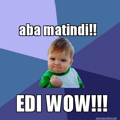 Meme Maker - aba matindi!! EDI WOW!!! Meme Generator!