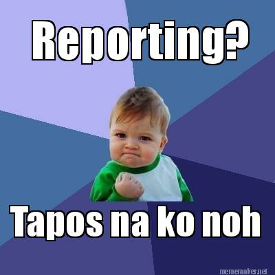 Meme Maker - Reporting? Tapos na ko noh Meme Generator!