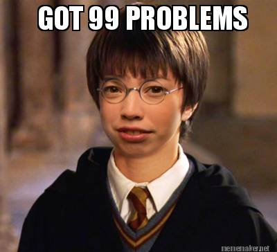 Meme Maker - GOT 99 PROBLEMS Meme Generator!