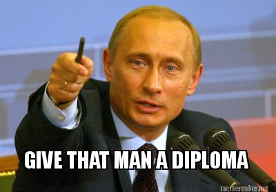 Meme Maker - GIVE THAT MAN A DIPLOMA Meme Generator!