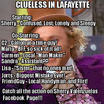 Meme Maker - CLUELESS IN LAFAYETTE Starring: Sherry - Confused, Lost ...