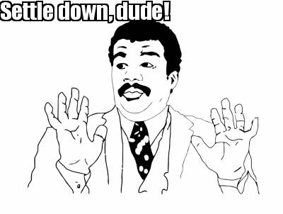 Meme Maker - Settle down, dude! Meme Generator!