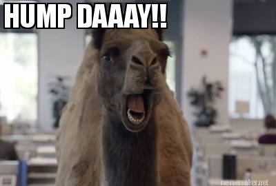 Meme Maker - HUMP DAAAY!! Meme Generator!