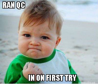 Meme Maker - RAN QC IN ON FIRST TRY Meme Generator!
