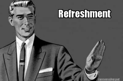 Meme Maker - Refreshment Meme Generator!