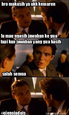 Meme Maker - bro makasih ya ukk kemaren lu mau ngasih jawaban ke gua ...