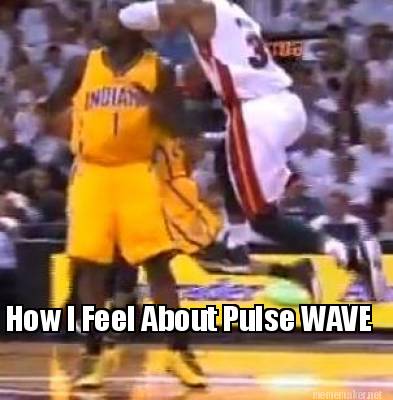 Meme Maker - How I Feel About Pulse WAVE Meme Generator!
