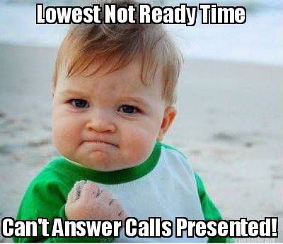 Meme Maker - Lowest Not Ready Time Can't Answer Calls Presented! Meme ...