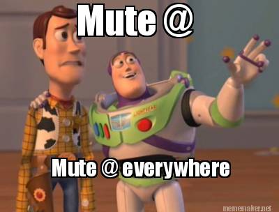 Meme Maker - Mute @ Mute @ everywhere Meme Generator!