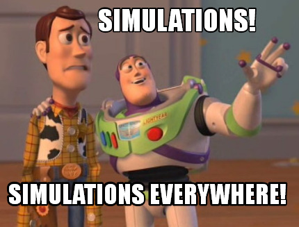 Meme Maker - Simulations! Simulations everywhere! Meme Generator!