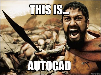 Meme Maker - This Is... AUTOCAD Meme Generator!