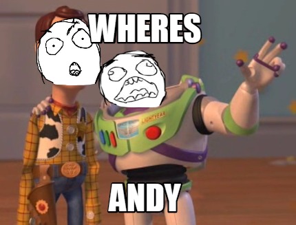 Meme Maker - wheres andy Meme Generator!
