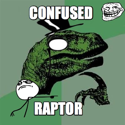 Meme Maker - confused raptor Meme Generator!