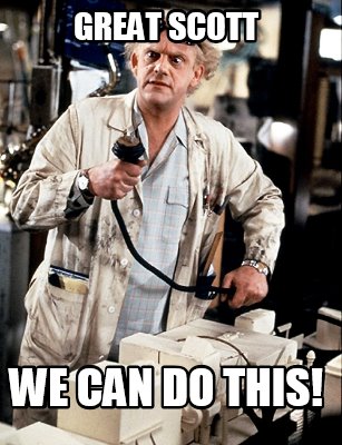 Doc Brown Great Scott Meme