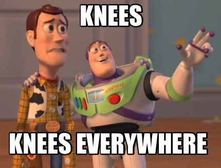 Meme Maker - Knees Knees Everywhere Meme Generator!