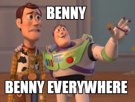 Meme Maker - Benny Benny Everywhere Meme Generator!