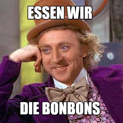 Meme Maker - essen wir die bonbons Meme Generator!