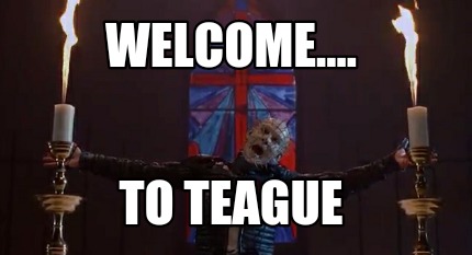 Meme Maker - Welcome.... to Teague Meme Generator!